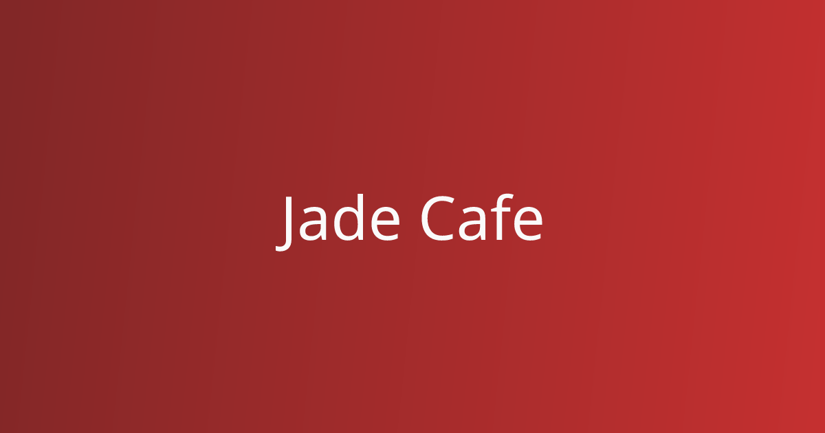 Order Authentic Chinese Online | Jade Cafe - Pickup or Delivery Available